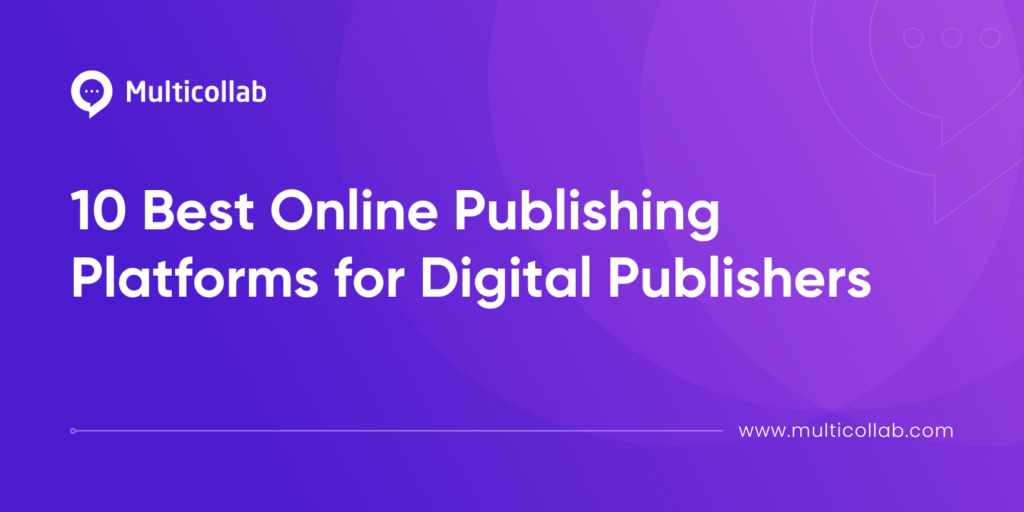 Discover the to 10 Online Publishing Platforms
